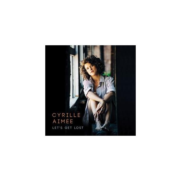 【発売日：2016年01月22日】種別:CD 【輸入盤】 ジャズ・フュージョン海外ジャズ 発売日:2016/01/22 登録日:2016/02/10 シリル・エイメー レッツ・ゲット・ロスト 内容:1. Live Alone and Lik...