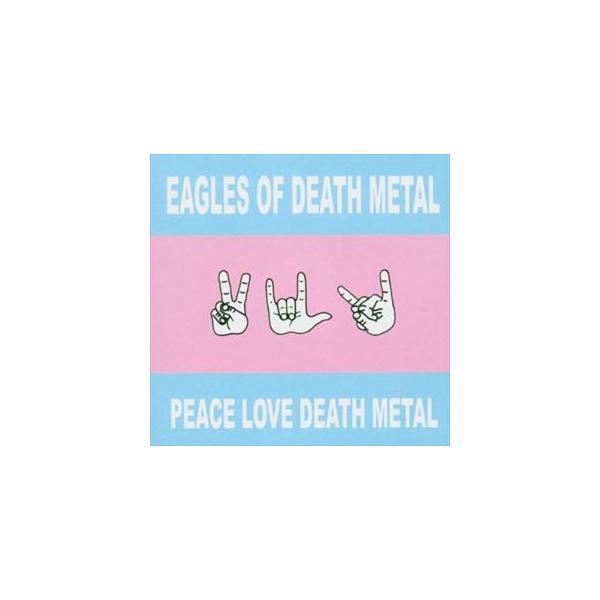 【発売日：2016年07月22日】種別:CD 【輸入盤】 洋楽ロック 発売日:2016/07/22 登録日:2015/11/19 イーグルス・オブ・デス・メタル ピース・ラヴ・デス・メタル 内容:1. Only want you2. Spe...