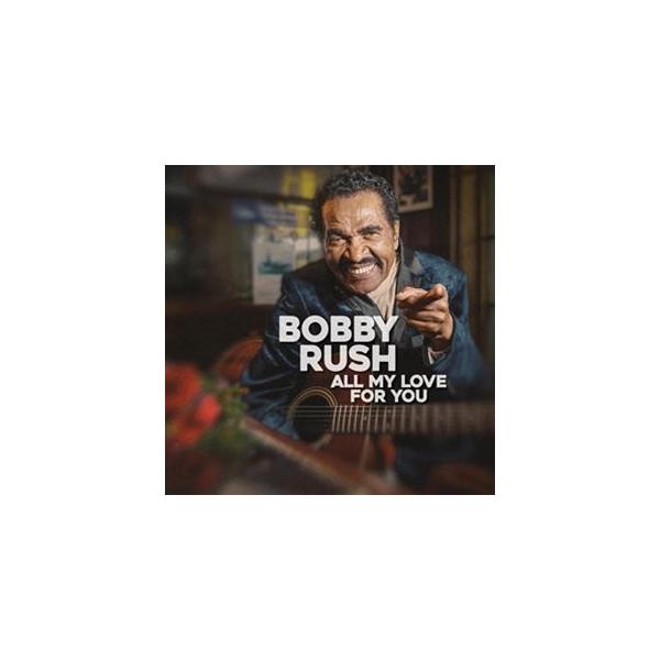 【発売日：2023年08月18日】種別:LP 【輸入盤】 洋楽ブルース/ゴスペル 発売日:2023/08/18 登録日:2023/06/07 ボビー・ラッシュ オール・マイ・ラヴ・フォー・ユー 内容:1. I’m Free2. Runnin...