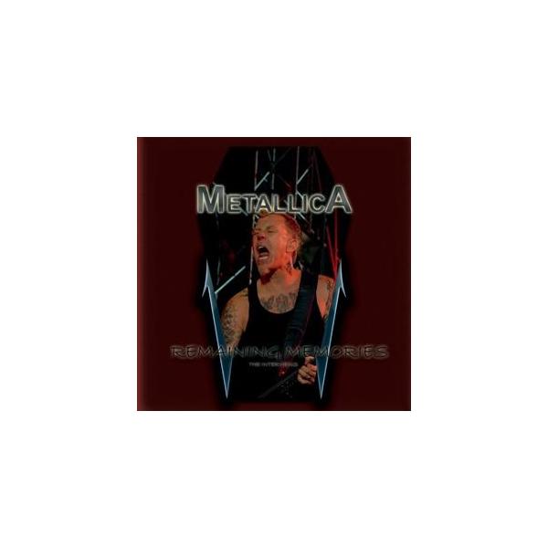 【発売日：2015年07月07日】種別:CD 【輸入盤】 洋楽ハードロック/ヘヴィメタル 発売日:2015/07/07 登録日:2015/09/30 メタリカ リメイニング・メモリーズ：ジ・インタビューズ メタリカ CD Metallica
