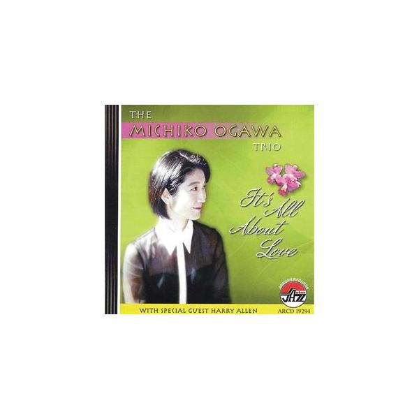 種別:CD 【輸入盤】 ジャズ・フュージョン海外ジャズ 登録日:2018/08/10 小川 理子 イッツ・オ-ル・アバウト・ラヴ 内容:1. You2. I Cover The Waterfront3. You Brought A New ...