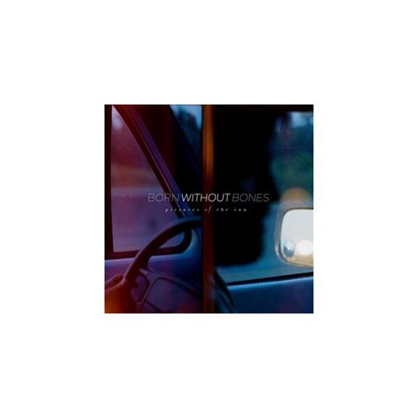 【発売日：2022年05月20日】種別:LP 【輸入盤】 洋楽ロック 発売日:2022/05/20 登録日:2023/06/15 ボーン・ウィザウト・ボーンズ ピクチャーズ・オブ・ザ・サン 内容:1. I Was in Love 2. Di...