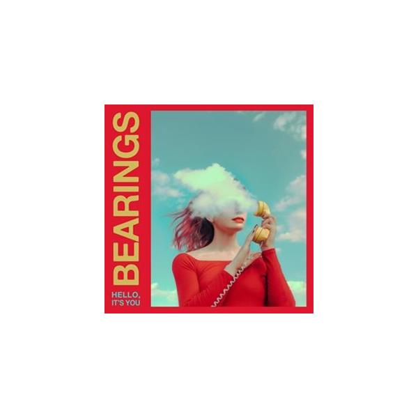 【発売日：2022年11月04日】種別:LP 【輸入盤】 洋楽ロック 発売日:2022/11/04 登録日:2023/06/15 ベアリングズ ハロー・イッツ・ユー（デラックス） 内容:1. Better Yesterday2. Sway3...