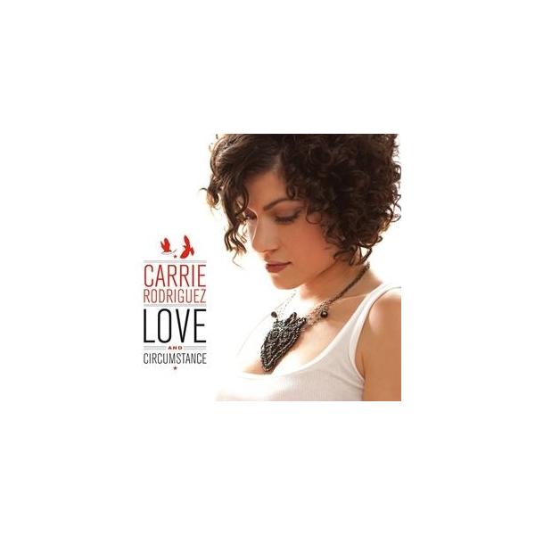 【発売日：2010年04月13日】種別:CD 【輸入盤】 洋楽ロック 発売日:2010/04/13 登録日:2017/01/11 キャリー・ロドリゲス ラヴ＆サーカムスタンス 内容:1. Big Love2. Wide River to C...