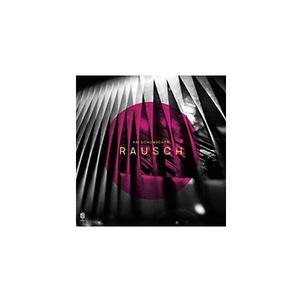 【発売日：2019年10月11日】種別:LP 【輸入盤】 クラシックその他 発売日:2019/10/11 登録日:2022/04/14 カイ・シューマッヒャー RAUSCH 内容:収録曲RAUSCH （Ecstatic Trance Dan...