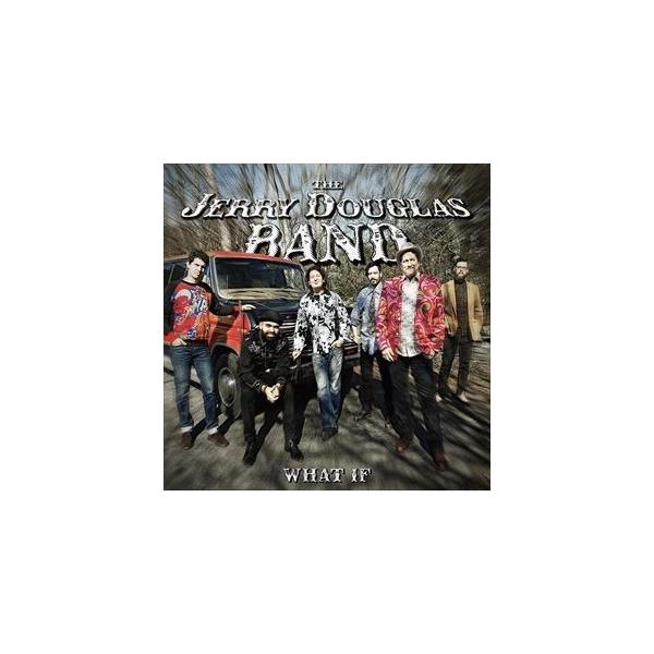【発売日：2017年08月18日】種別:CD 【輸入盤】 洋楽フォーク/カントリー 発売日:2017/08/18 登録日:2017/06/15 ジェリー・ダグラス・バンド ワット・イフ 内容:1. Cavebop2. Unfolding3....