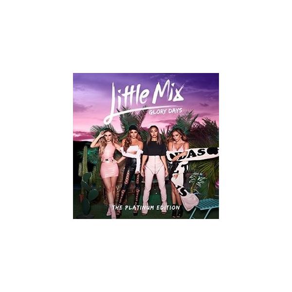 【発売日：2017年11月28日】種別:CD＋DVD 【輸入盤】 洋楽ポップス 発売日:2017/11/28 登録日:2017/10/24 リトル・ミックス グローリー・デイズ：ザ・プラチナム・エディション リトル・ミックス CD 内容:［...