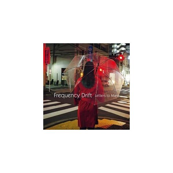 【発売日：2018年04月13日】種別:CD 【輸入盤】 洋楽ロック 発売日:2018/04/13 登録日:2018/05/02 フリークエンシー・ドリフト レターズ・トゥ・マロ 内容:1. Dear Maro2. Underground3...