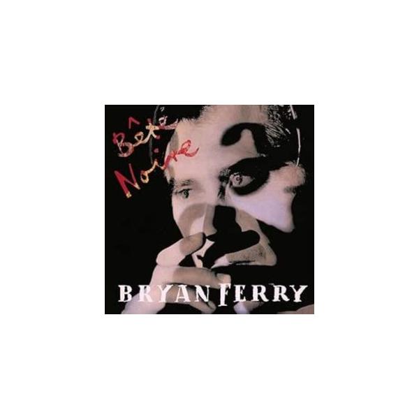 【発売日：2025年11月14日】種別:2CD 【輸入盤】 洋楽ポップス 発売日:2025/11/14 登録日:2025/10/10 ブライアン・フェリー ベート・ノワール（デラックス・エディション） 内容:”［Disc 1］1. Limb...