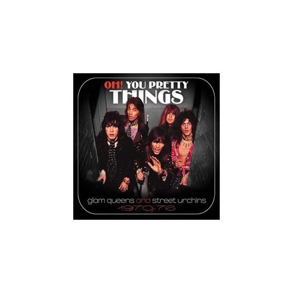 【発売日：2021年02月26日】種別:3CD 【輸入盤】 洋楽ロック 発売日:2021/02/26 登録日:2021/01/22 ヴァリアス オー!ユー・プリティ・シングス：グラム・クイーンズ・アンド・ストリート・アーチンズ・1970-1976