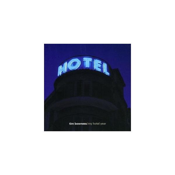 【発売日：2018年03月30日】種別:CD 【輸入盤】 洋楽ロック 発売日:2018/03/30 登録日:2018/03/01 ティム・ボウネス マイ・ホテル・イヤー 内容:1. Last Year’s Tattoo2. I Once L...