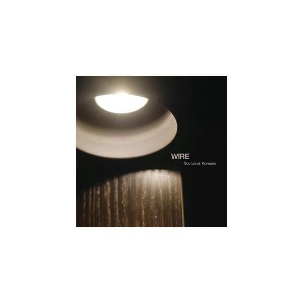 【発売日：2016年04月22日】種別:CD 【輸入盤】 洋楽ロック 発売日:2016/04/22 登録日:2016/05/20 ワイヤー ノクターナル・コリアンズ 内容:1. Nocturnal Koreans2. Internal Ex...