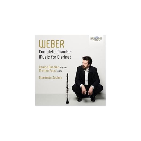 【発売日：2022年03月01日】種別:CD 【輸入盤】 クラシックその他 発売日:2022/03/01 登録日:2023/01/25 ダヴィデ・バンディエーリ／マッテオ・フォッシ／サヴィニオ四重奏団 ウェーバー：クラリネット室内楽曲集 内...
