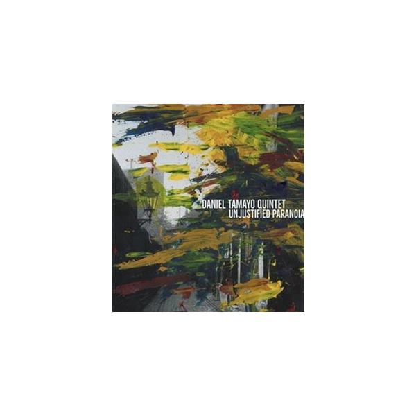 【発売日：2021年05月14日】種別:CD 【輸入盤】 ジャズ・フュージョン海外ジャズ 発売日:2021/05/14 登録日:2021/04/16 ダニエル・タマヨ・クインテット アンジャスティファイド・パラノイア 内容:1. Unjus...