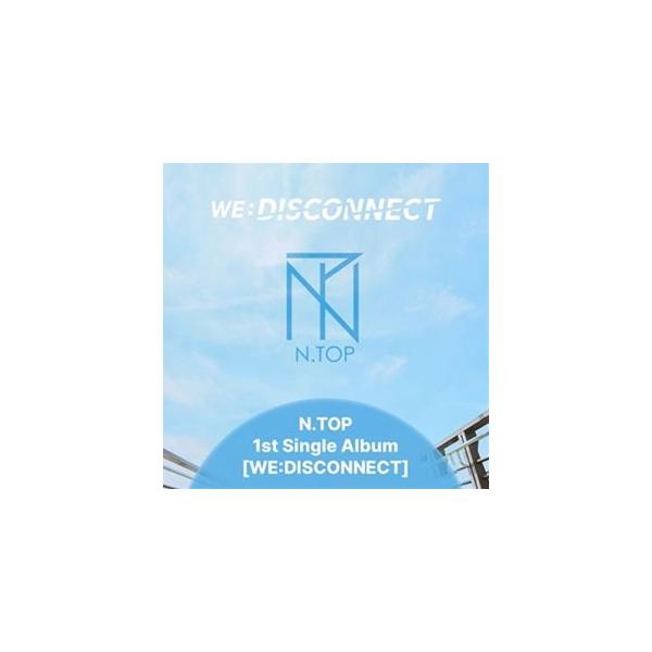 【発売日：2025年08月07日】種別:CD 【輸入盤】 洋楽アジアンポップス 発売日:2025/08/07 登録日:2025/07/29 エヌ・トップ 1STシングル：ウィー：ディスコネクト 解説:※165x225mm。