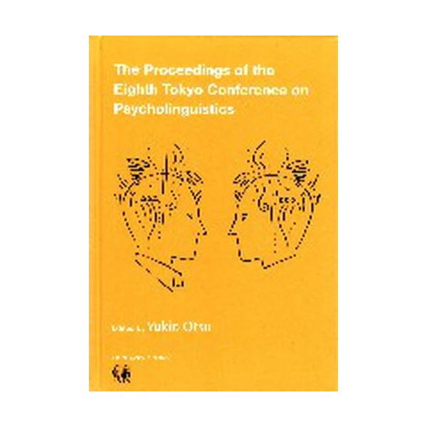 本 ISBN:9784894763760 Yukio Otsu／〔編〕 TCP／編 出版社:ひつじ書房 出版年月:2007年11月 サイズ:325，5P 23cm 人文 ≫ 哲学・思想 [ 言語学 ] ザ プロシ-デイングズ オブ ジ エイ...