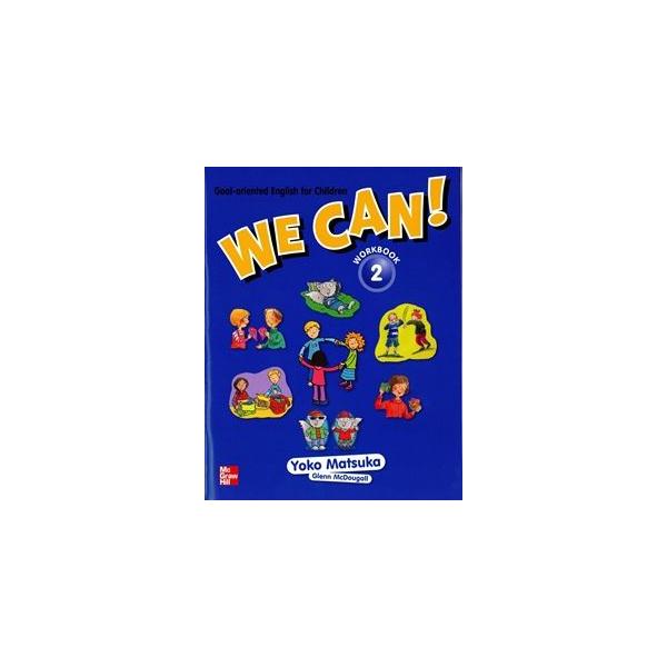 【発売日：2019年02月01日】種別:Workbook 関連グッズ洋書（外国語教材） 発売日:2019/02/01 登録日:2020/08/27 松香洋子／Glenn McDougall 商品説明:「WE CAN!」はゴールを達成しながら...