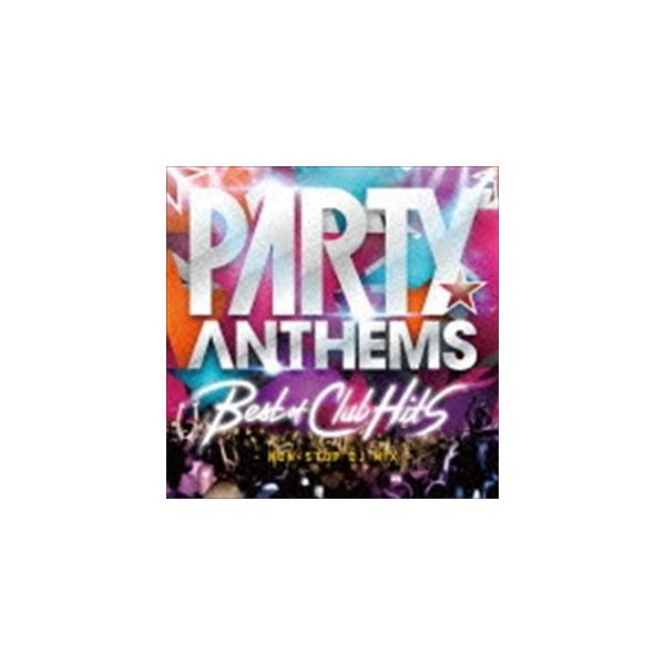 【発売日：2014年02月19日】種別:CD 洋楽クラブ/テクノ 発売日:2014/02/19 販売元:レキシントン 登録日:2015/10/20 （V.A.） パーティー アンセムズ ベスト オブ クラブ ヒッツ 内容:Without Y...