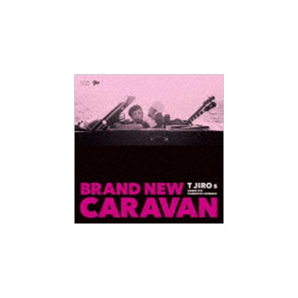 【発売日：2020年11月04日】種別:CD 邦楽J-POP 発売日:2020/11/04 販売元:ユニバーサル ミュージック 登録日:2020/09/11 T JIRO s ティージロス ブラン ニュー キャラバン T字路s CD 内容:...