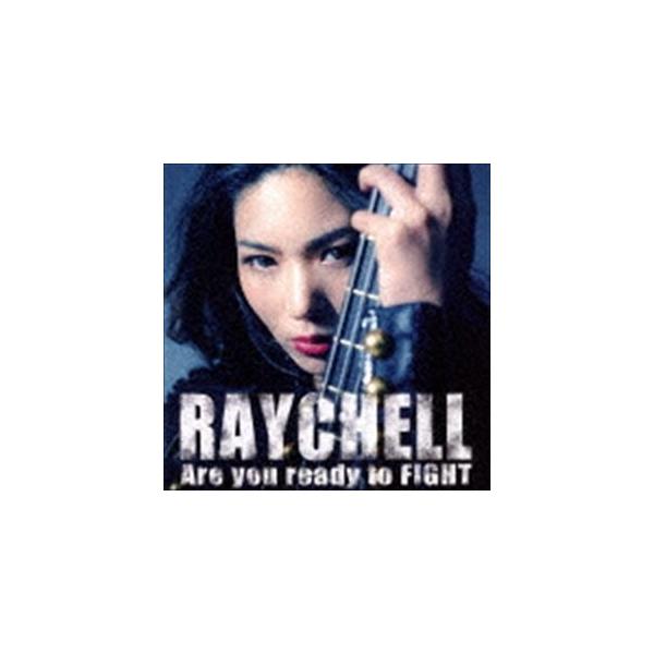 【発売日：2017年03月01日】種別:CD 邦楽J-POP 発売日:2017/03/01 販売元:エイベックス・ミュージック・クリエイティヴ 登録日:2017/01/16 Raychell レイチェル アー ユー レディー トゥー ファイ...