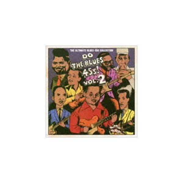 【発売日：2018年04月25日】種別:CD 洋楽ブルース/ゴスペル 発売日:2018/04/25 販売元:ディスクユニオン 登録日:2018/02/28 （V.A.） ドゥー ザ ブルース フォーティーフィフス ボリューム 2 ジ アルテ...