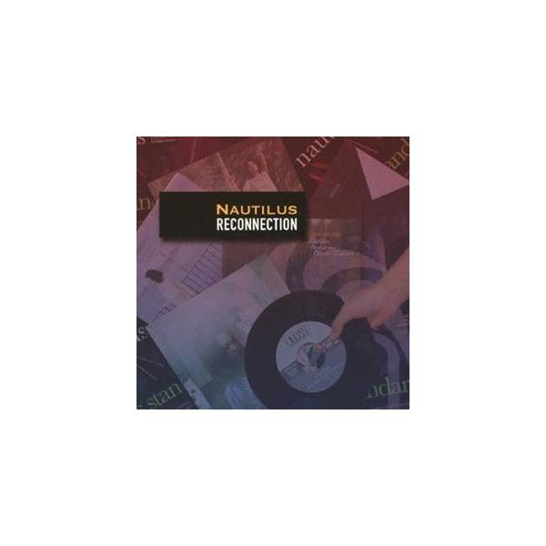 【発売日：2022年03月23日】種別:CD 邦楽ロック/ソウル 発売日:2022/03/23 販売元:ディスクユニオン 登録日:2022/01/27 NAUTILUS ノーチラス リコネクション 内容:Sweet Love Of Mine...