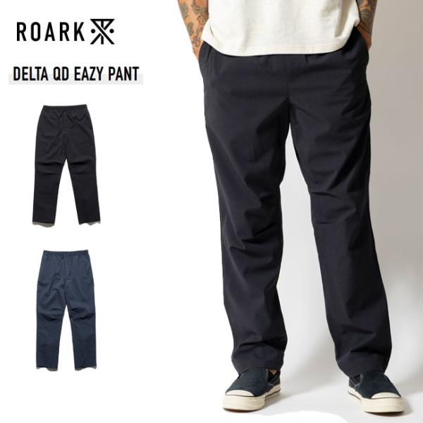 □商品詳細■ブランド： ROARK / ロアーク■モデル： DELTA QD EAZY PANTS■仕様：・軽量性と快適性を兼ね備えた高機能イージーパンツ・速乾性に優れたQD（Quick Dry）ファブリックを採用・ストレッチ性が高くアクテ...