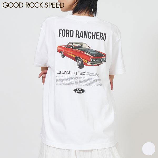【25SS新作】グッド ロック スピード GOOD ROCK SPEED フォード ランチェロ バック プリント Tシャツ Ford RANCHERO Back Print Tee レディース トップス 半袖 ホワイト 25FOD006W ...