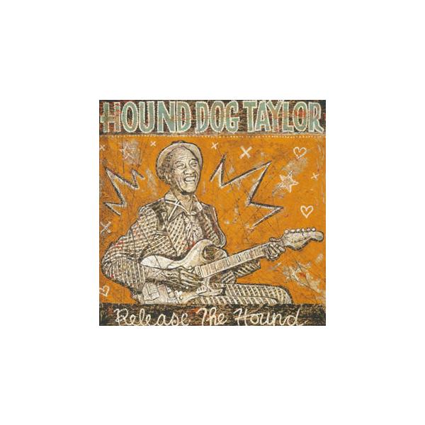 【発売日：2004年05月07日】【品番】 PCD-23513【JAN】 4995879235133【発売日】 2004年05月07日【アーティスト】ハウンド・ドッグ・テイラー【収録内容】(1)Wild About You，Baby(2)S...