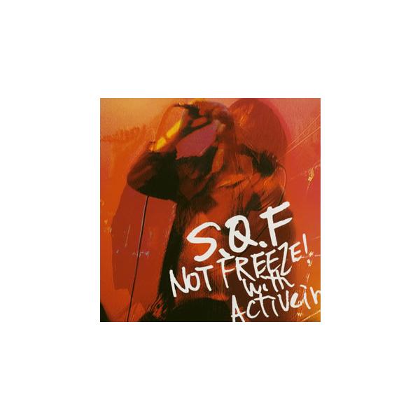 【発売日：2004年12月08日】【品番】 WWCA-31067〜8【JAN】 4571164380674【発売日】 2004年12月08日【アーティスト】S.Q.F【収録内容】［1］〈NOT FREEZE!〉(1)NOT FREEZE(Q...