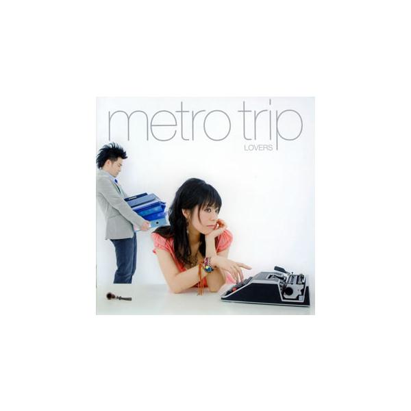 【発売日：2007年07月04日】【品番】 GNCL-1122【JAN】 4988102285555【発売日】 2007年07月04日【アーティスト】metro trip【収録内容】(1)LOVERS(feat.BAQUERATTAH)(2...