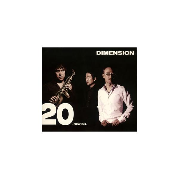 【発売日：2007年11月21日】【品番】 ZACL-9019【JAN】 4582283790169【発売日】 2007年11月21日【アーティスト】ディメンション|勝田一樹|小野塚晃|増崎孝司【収録内容】(1)NEWISH(2)Black...