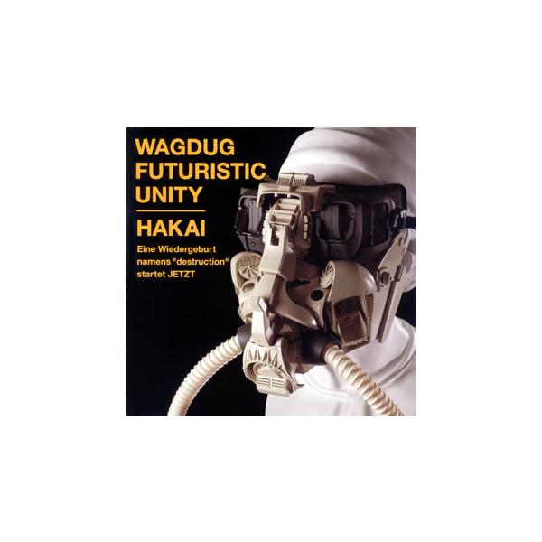【発売日：2008年07月23日】【品番】 SICL-207【JAN】 4547366038705【発売日】 2008年07月23日【アーティスト】WAGDUG FUTURISTIC UNITY【収録内容】(1)HAKAI(×DJ STAR...