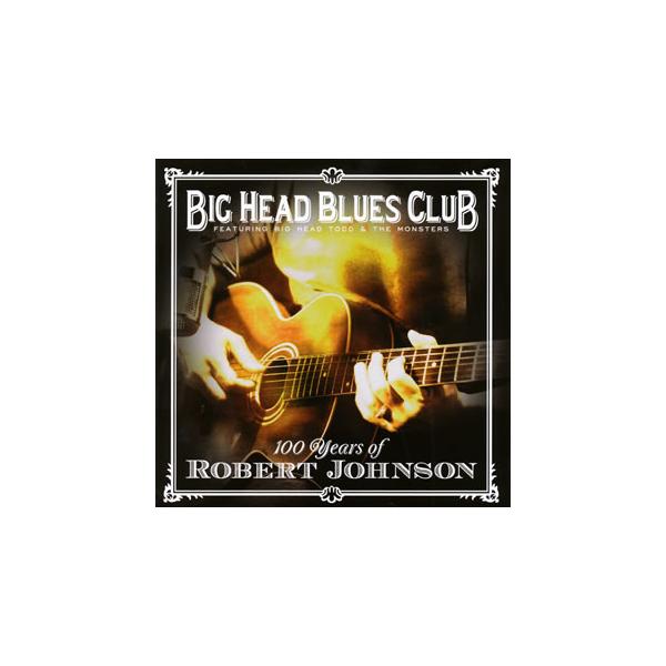 【発売日：2011年06月02日】【品番】 PCD-24266【JAN】 4995879242667【発売日】 2011年06月02日【アーティスト】ビッグ・ヘッド・ブルース・クラブ|ビッグ・ヘッド・トッド&amp;ザ・モンスターズ|ロバー...