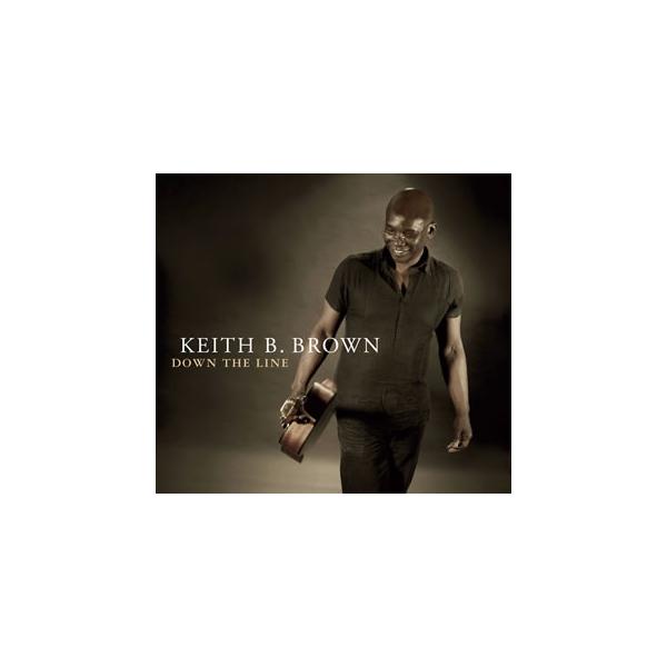 【発売日：2011年10月28日】【品番】 BSMF-2248【JAN】 4546266204791【発売日】 2011年10月28日【アーティスト】キース・ビー・ブラウン【収録内容】(1)Down The Line(2)Them Boys...