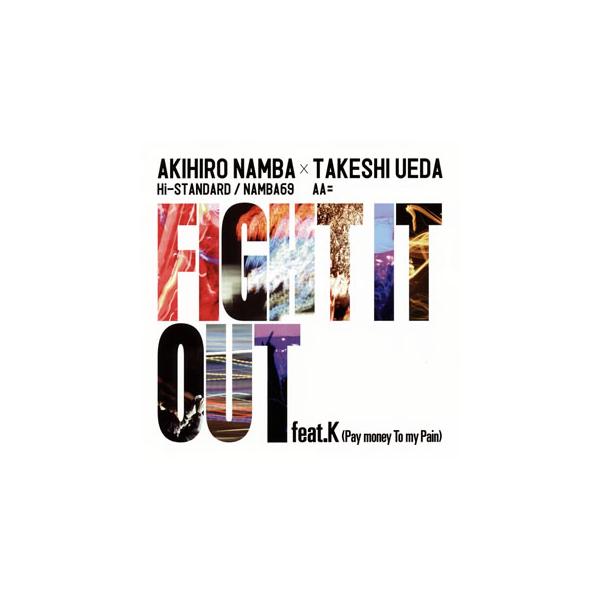 【発売日：2013年12月18日】【品番】 NFCD-27362【JAN】 4988064273621【発売日】 2013年12月18日【アーティスト】難波章浩，上田剛士|上田剛士|難波章浩|K【収録内容】(1)FIGHT IT OUT(f...