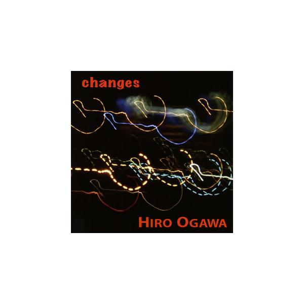 【発売日：2014年09月24日】【品番】 HMA-9842【JAN】 4571269420077【発売日】 2014年09月24日【アーティスト】Hiro Ogawa【収録内容】(1)Yellow Bill(2)changes(3)The...