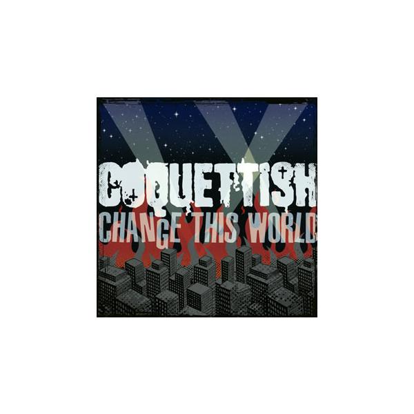 【発売日：2015年08月05日】【品番】 TV-118【JAN】 4514306012590【発売日】 2015年08月05日【アーティスト】COQUETTISH【収録内容】(1)Change This World(2)Long Good...