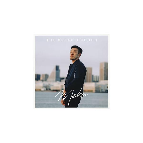 【発売日：2018年04月18日】【品番】 GMP-013【JAN】 4526180445067【発売日】 2018年04月18日【アーティスト】MEKA【収録内容】(1)The Breakthrough(2)Hey(3)マジメカ(4)So...