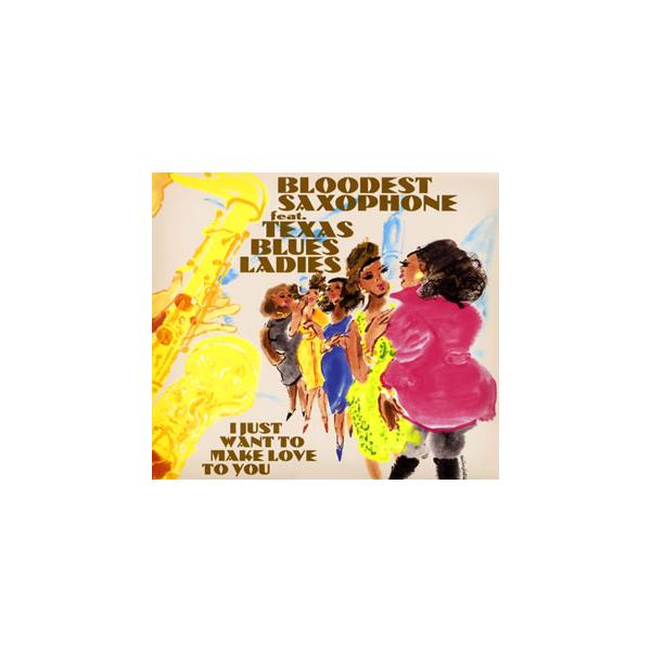 【発売日：2018年11月21日】【品番】 SPACE-016【JAN】 4940378367465【発売日】 2018年11月21日【アーティスト】Bloodest Saxophone【収録内容】(1)I'VE GOT A FEELING...