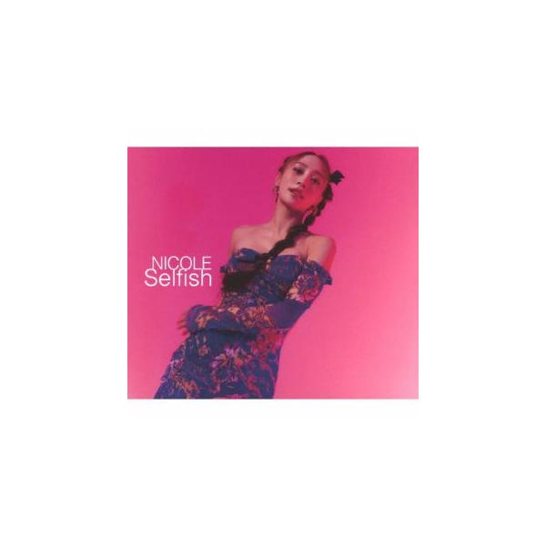 【発売日：2023年05月10日】【品番】 MUCD-9159【JAN】 4582114170276【発売日】 2023年05月10日【アーティスト】ニコル【収録内容】(1)Selfish(2)Selfish -Instrumental-※...