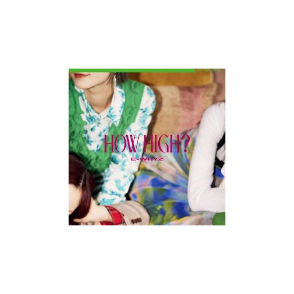 【発売日：2023年10月18日】【品番】 UPCH-20660【JAN】 4988031592021【発売日】 2023年10月18日【アーティスト】ExWHYZ【収録内容】(1)6WHYZ(2)NOT SORRY(3)フラチナサマー(4...