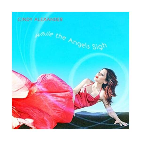 発売日: 2021/4/23輸入盤USレーベル: Blue Elan Records収録曲:コメント:Cindy Alexander 's While the Angels Sigh is at once a musical affirma...