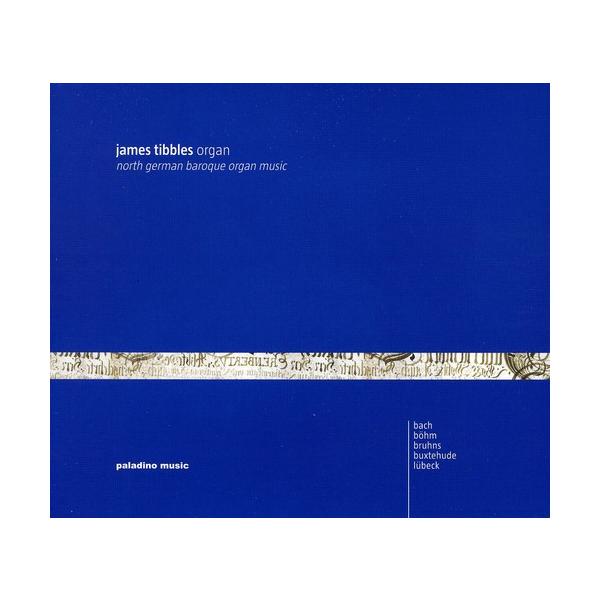 北ドイツのバロック・オルガン作品集2012/3/27 発売輸入盤レーベル：PALADINO 収録曲：
