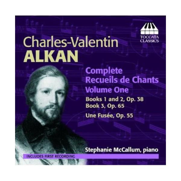 アルカン 歌曲全集2013/2/26 発売輸入盤レーベル：TOCCATA収録曲：