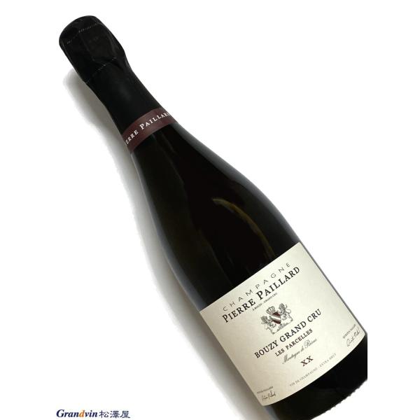 Pierre Paillard Champagne Bouzy Grand Cru Les Parcelles NVシャンパン　750ml[ＡＯＣ］シャンパーニュ　特級畑[品　種］ピノノワール80％、シャルドネ20％[評　価］92点The ...