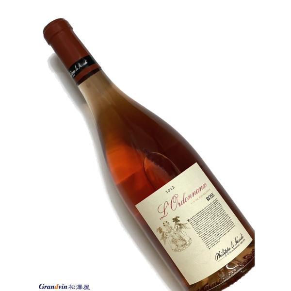 Domaine du Chateau Philippe Le Hardi Bourgogne Rose L‘Ordonnanceロゼワイン　750ml[ＡＯＰ］ブルゴーニュ[ブドウ品種］ピノ ノワール100％