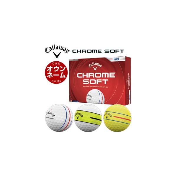 日本正規品 無料オウンネーム オウンネーム 印字 ネーム印刷 名前印刷 ロゴ コーポレートロゴ Callaway クロムソフト ホワイトトリプルトラック イエロー360度トリプルトラック イエロー360度ストライプ WHITE TRIPLE...