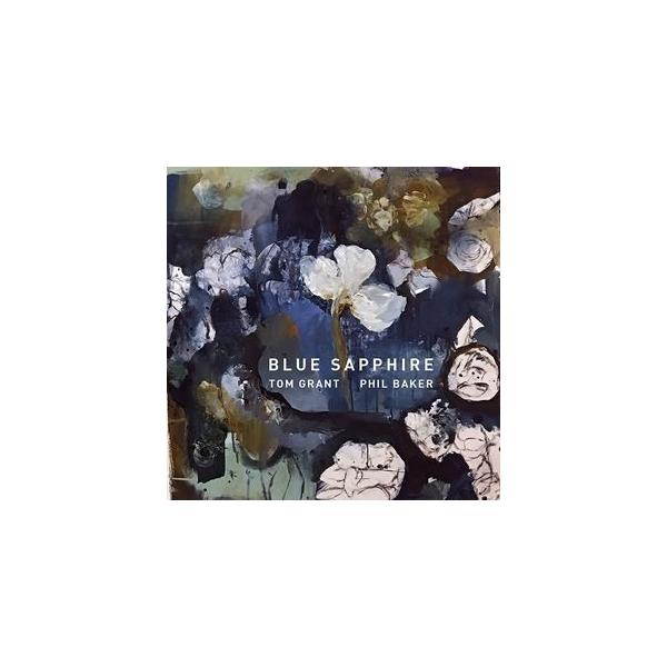 【発売日：2019年09月13日】種別:CD 【輸入盤】 ジャズ・フュージョン海外ジャズ 発売日:2019/09/13 登録日:2019/09/27 トム・グラント／フィル・ベイカー ブルー・サファイア 内容:1. Sugar Lips2....