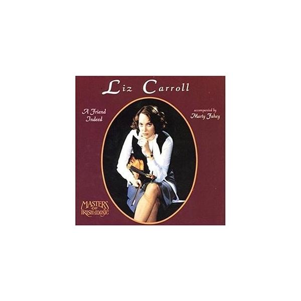 【発売日：1995年06月20日】種別:CD 【輸入盤】 洋楽フォーク/カントリー 発売日:1995/06/20 登録日:2017/05/24 リズ・キャロル ア・フレンド・インディード 内容:1. Monemohill Reel ＆ Th...